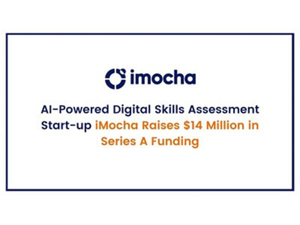 AI-Powered Digital Skills Assessment Start-up iMocha raises $14 million ...