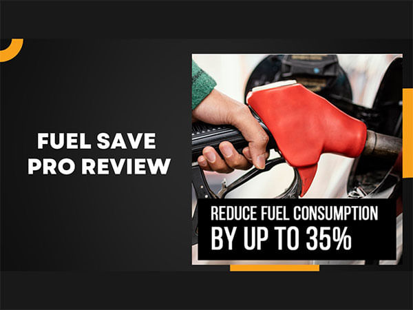 Fuel Save Pro Reviews: Everything you need to know – ThePrint – ANIPressReleases